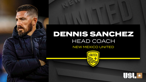 New Mexico United appoints Dennis Sanchez as new Head Coach